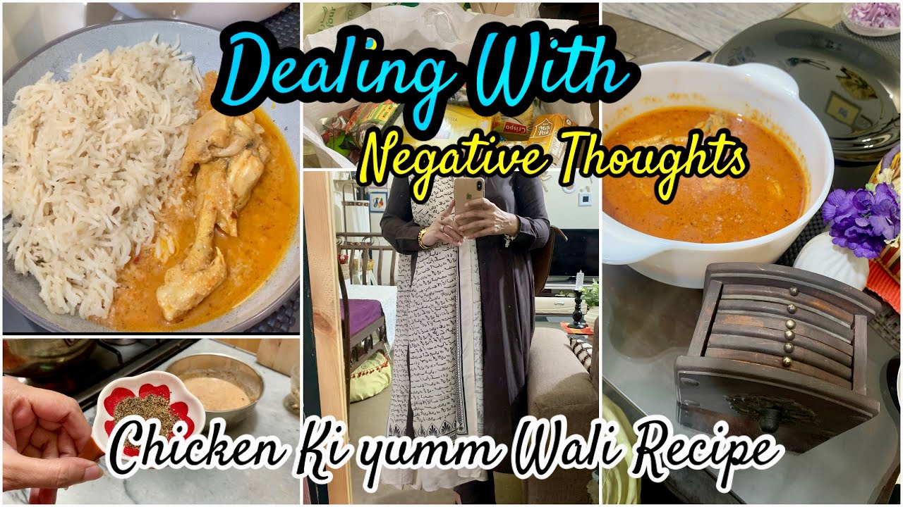 Dealing With Negative Thoughts🧟🙅 I Chicken ki Different Recipe😋🤫 I Busy ...