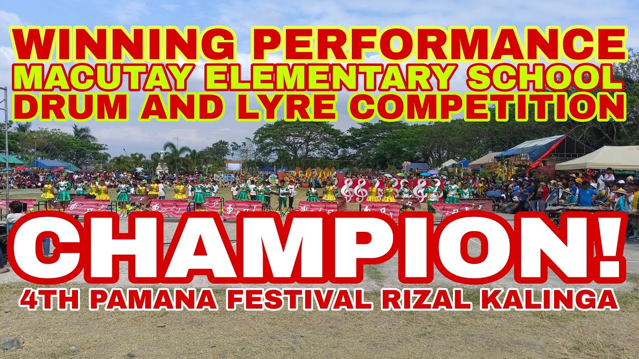 WINNING PERFORMANCE OF MACUTAY ELEMENTARY SCHOOL DRUM AND LYRE ...