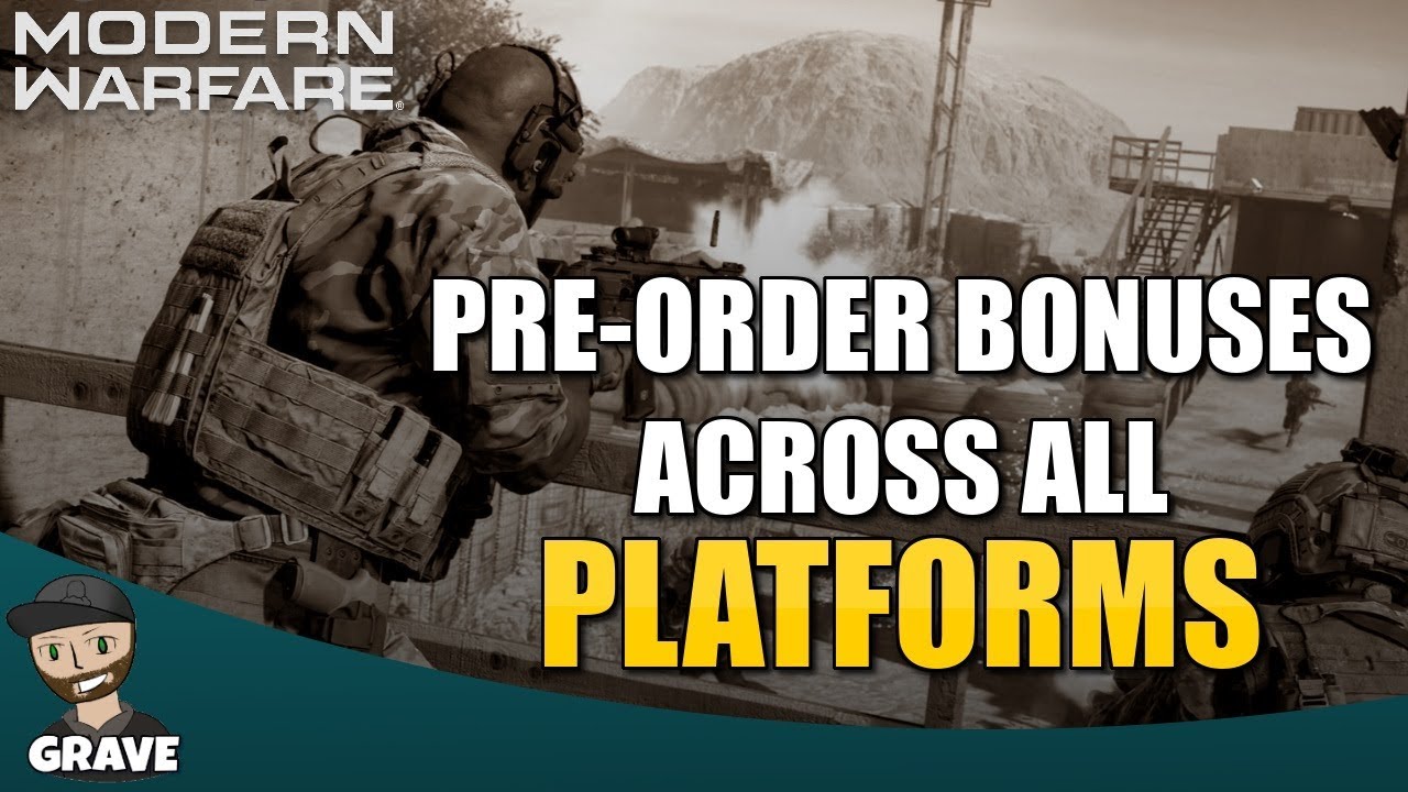 Pre-Order Bonuses Work Across All Platforms | Call Of Duty Modern ...