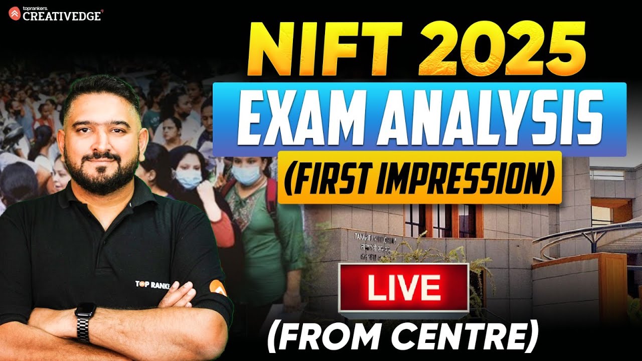 NIFT 2025 Live Exam Analysis 🔎| NIFT 2025 Overview | NIFT 2025 Students ...