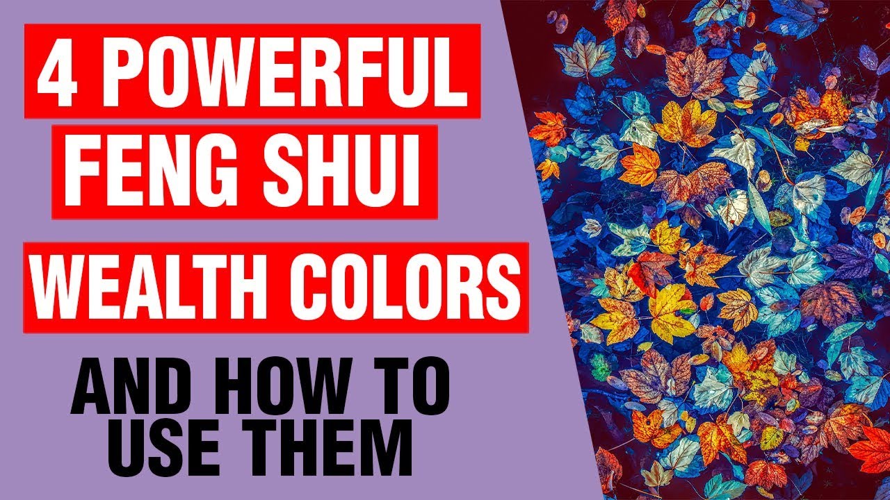 Feng Shui Wealth Colours To Enhance Your Life | Life Positive - YouTube