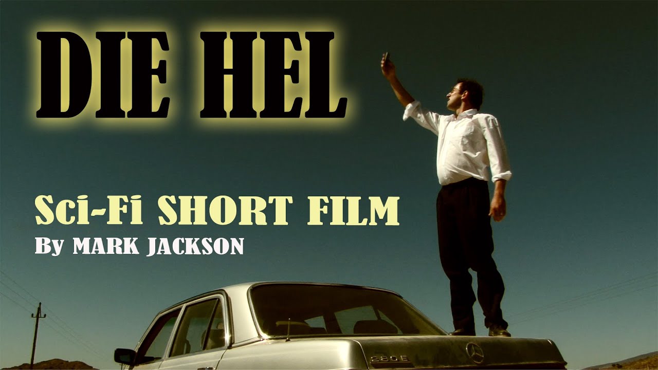 Die Hel - HD - South African Sci-Fi - YouTube