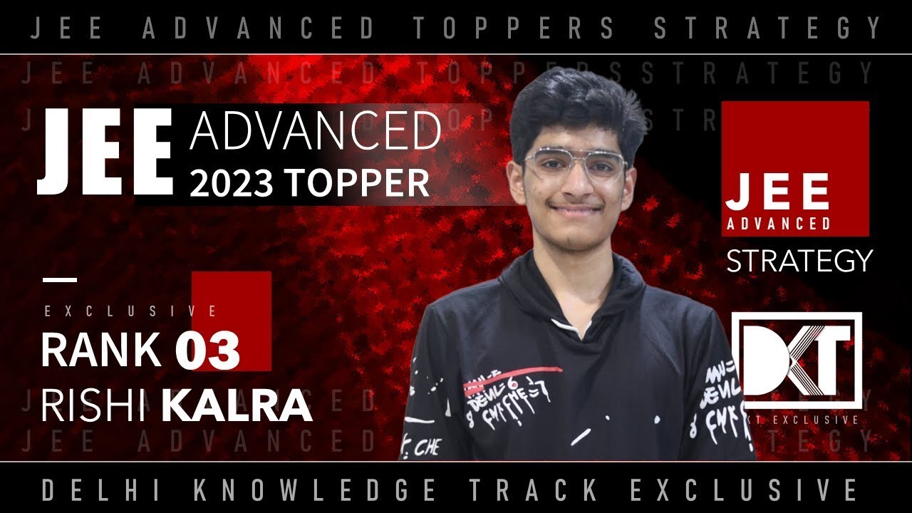 Rank 3 JEE Advanced 2023 | Rishi Kalra's Strategy | रैंक 3 जेईई ...