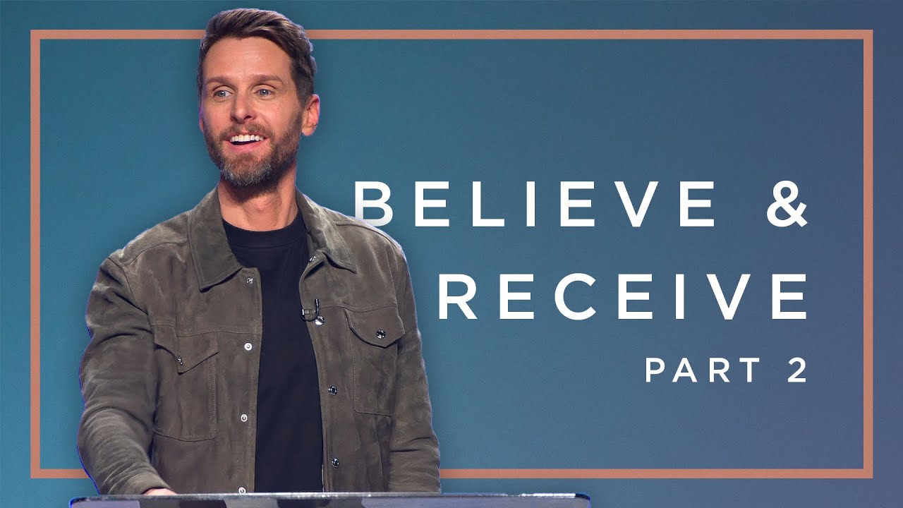 Believe and Receive Pt. 2 - YouTube