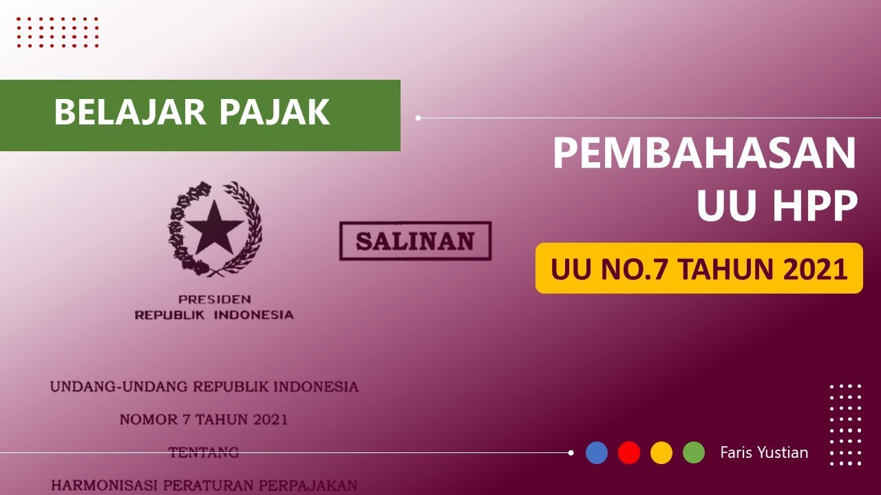 Pembahasan UU No. 7 Tahun 2021 tentang Harmonisasi Peraturan Perpajakan ...