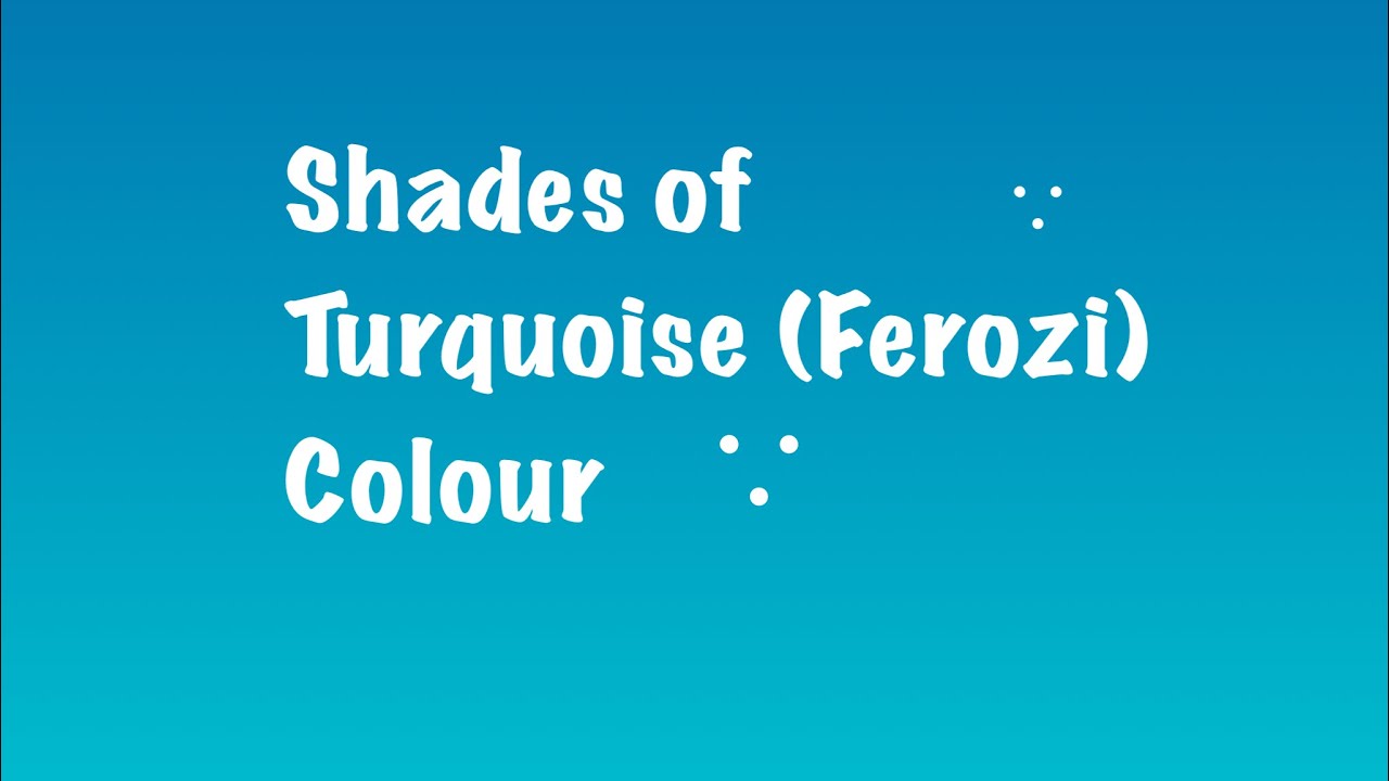 Turquoise & Teal || Ferozi colour || shades by mixing acrylic [1] - YouTube