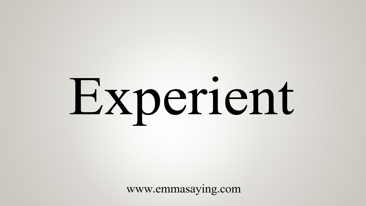 How To Say Experient - YouTube