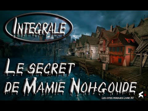 Le secret de Mamie Nohgoude, Intégrale | Vallamir Story #7 - YouTube