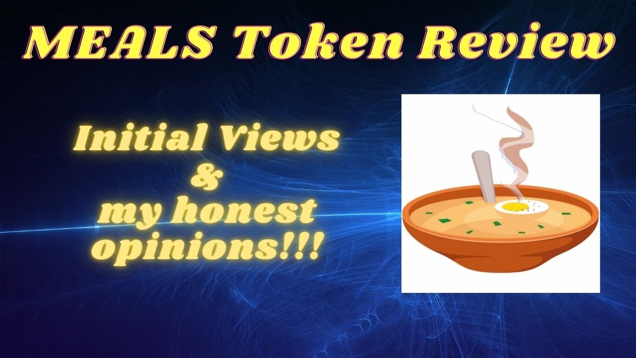 Meals Token - Initial Views - YouTube