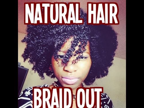 NATURAL HAIR | BRAID OUT ON TYPE 4 HAIR