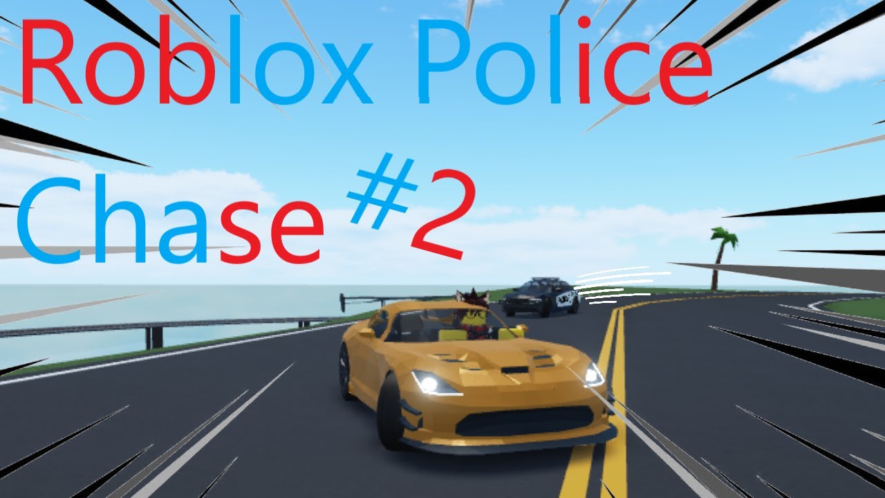 THE Roblox Police Chase #2 (MUCH BETTER!!!) - YouTube