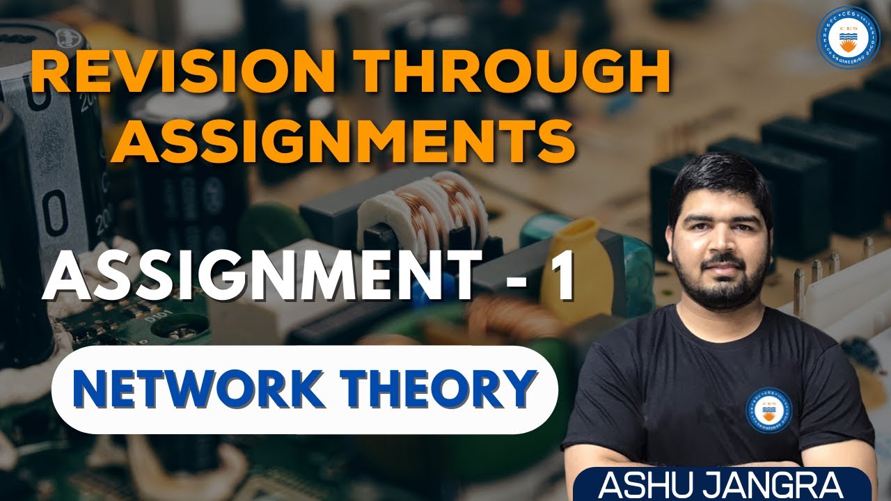 Network Theory (Assignment-1) | Revision Through Assignments | GATE/ESE 2022 - YouTube