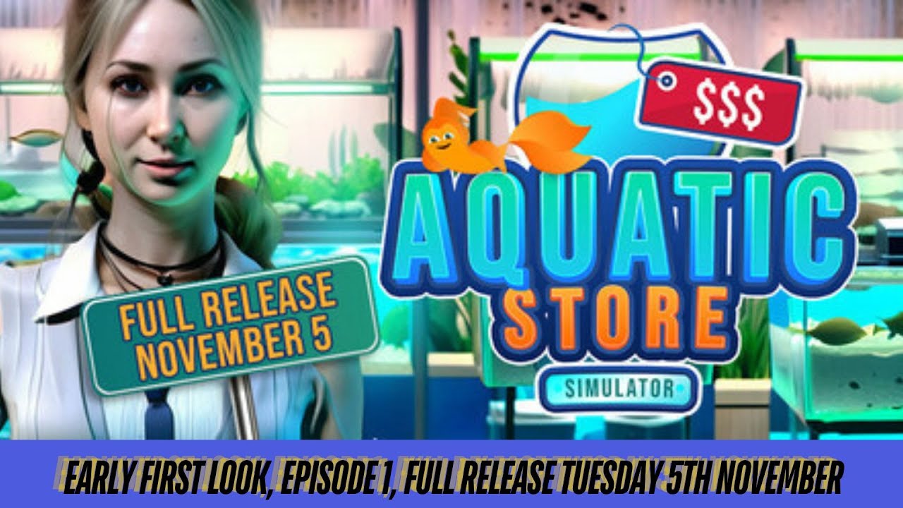 Aquatic Store Simulator, Early First Look, EP1, on steam pc, full ...