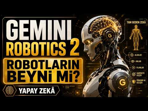 Gemini Robotics 2: Yapay Zekâ Robotların Beynine mi Dönüşüyor?
