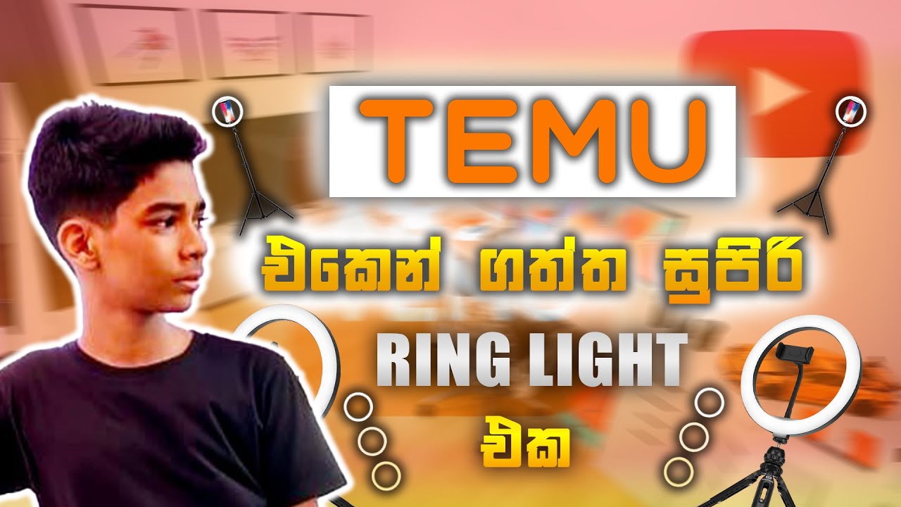Temu එකෙන් ගත්ත සුපිරි Ring Light එක... - YouTube