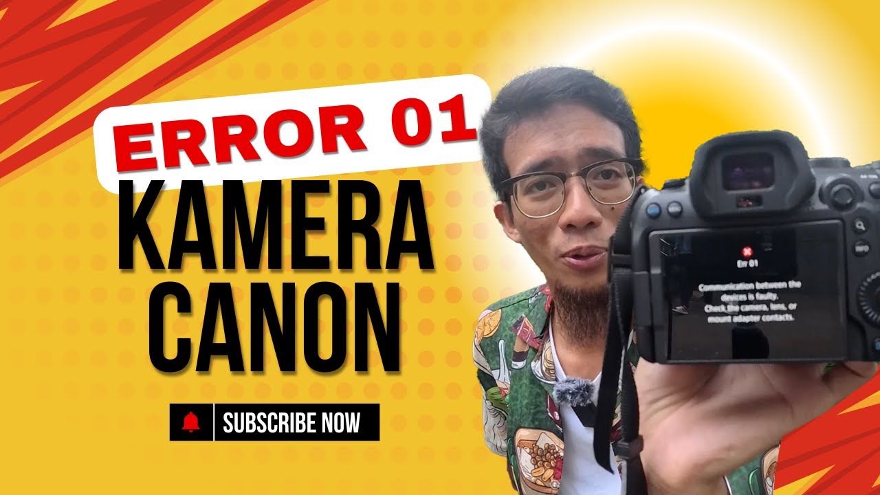 [PART 1] ERR 01 KAMERA CANON, KUDU GIMANA⁉️ - YouTube