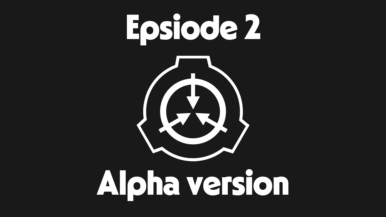SCP: 5K Alpha // (60 fps 4K) // #2 - YouTube