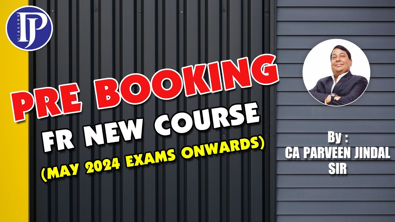 Pre Booking CA Final FR For May 2024 Exams - YouTube