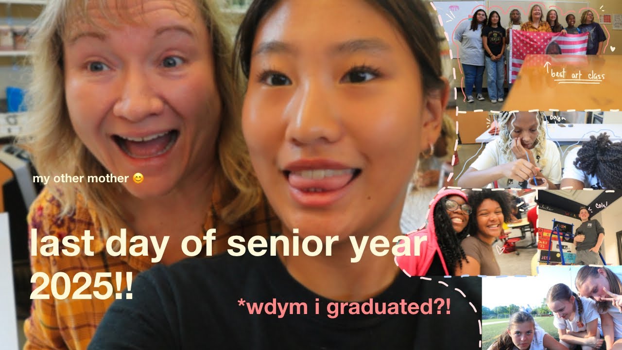 last day of senior year 2025!!! [05-13-25] - YouTube