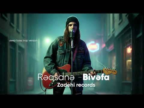 Rəqsanə -Bivəfa Zadehi Records (Deep Bass Trap version)