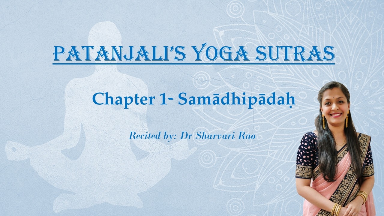 Patanjali Yoga Sutras Chanting - Samadhi Pada - YouTube