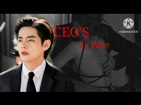 {Taehyung's ff} CEO'S Ex Wife Final Episode - YouTube