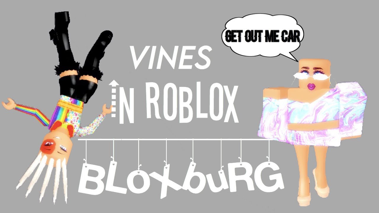 Vines In Roblox Bloxburg | Part 1..? - YouTube