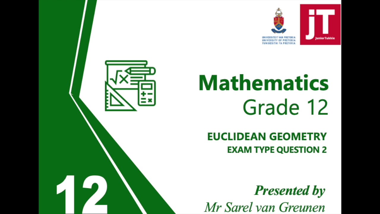 Grade 12 Mathematics Exam Type Question 2 Euclidean Geometry YouTube grade-12-mathematics-exam-type-question-2-euclidean-geometry-youtube