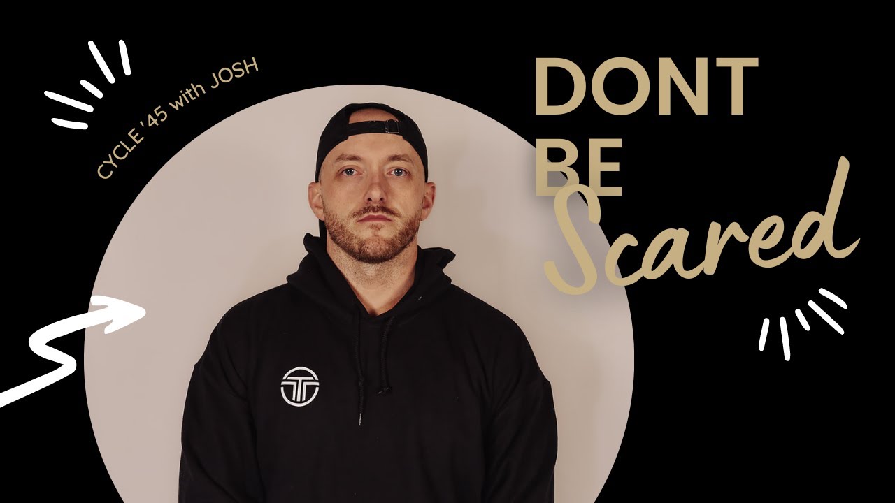 CYCLE '45 - JOSH - "DONT BE SCARED" - YouTube