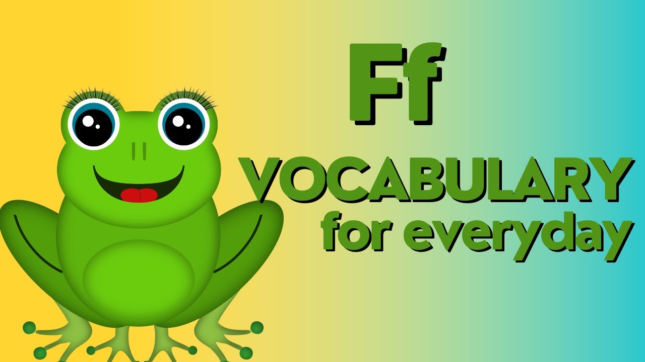 Learning the Letter F: Fun Vocabulary Building for Kids - YouTube