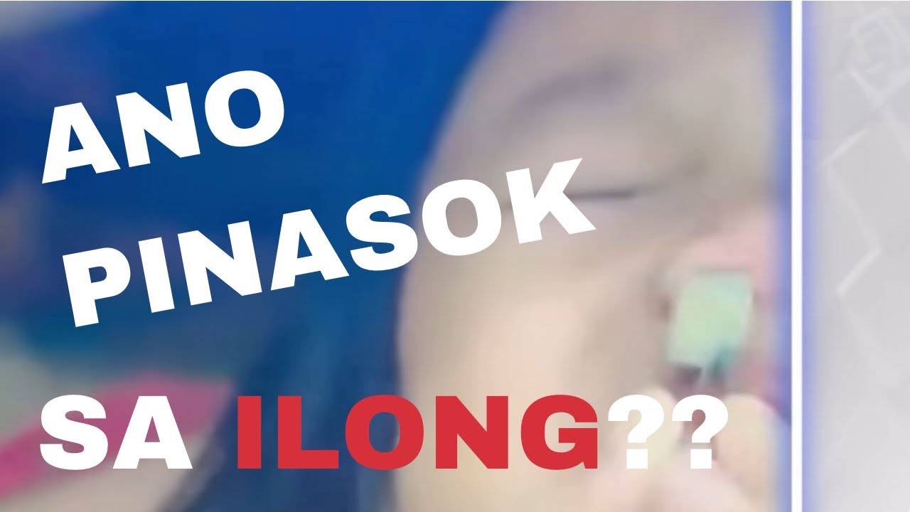 Pinasok sa ilong? - YouTube