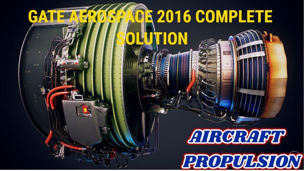 GATE AEROSPACE 2016 Aircraft Propulsion Paper Analysis: Answer Key ...