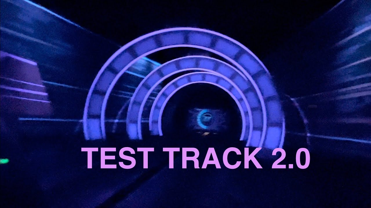 Test Track is Closing. Test Track 2.0 Final Ride - YouTube