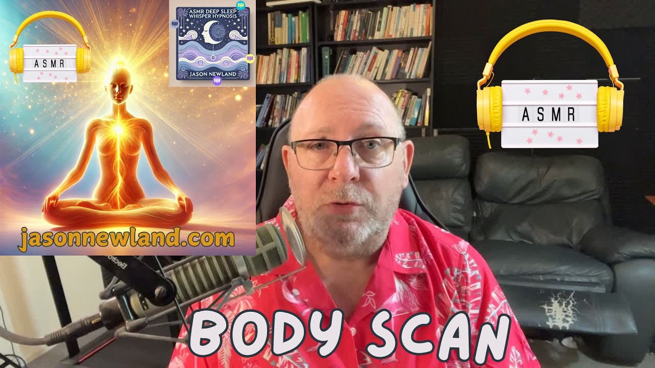 (ASMR) Body Scan | Deep Sleep Whisper Hypnosis #528 | Jason Newland ...