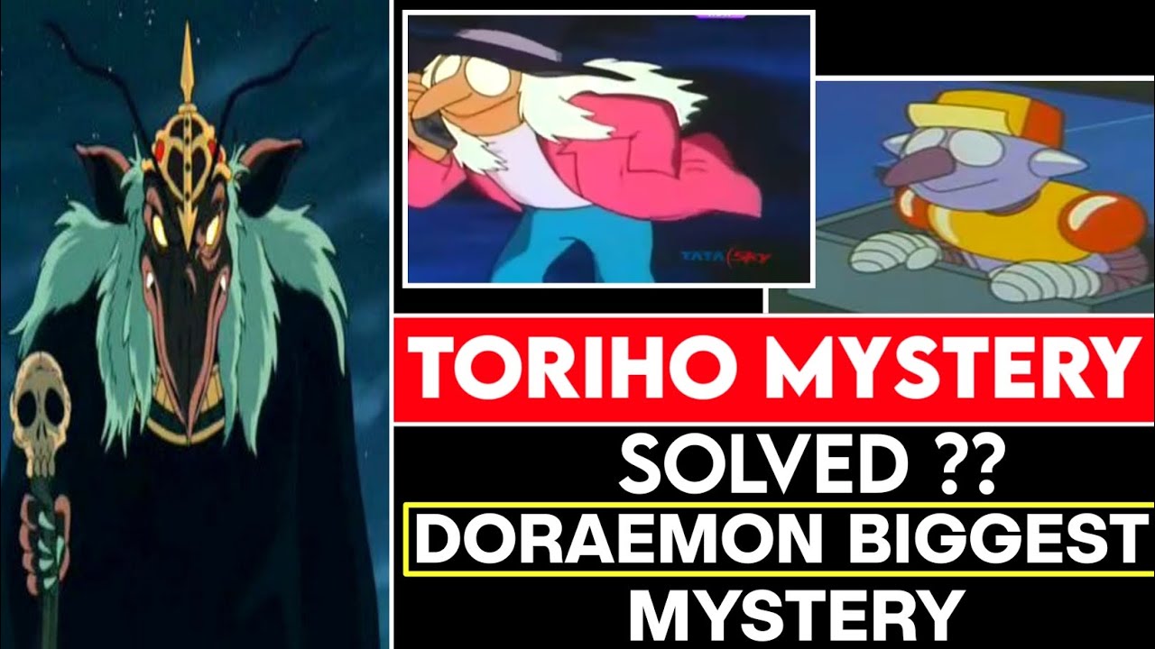 TORIHO Full Mystery Solved ? || Doraemon Biggest Mystery Solved ...