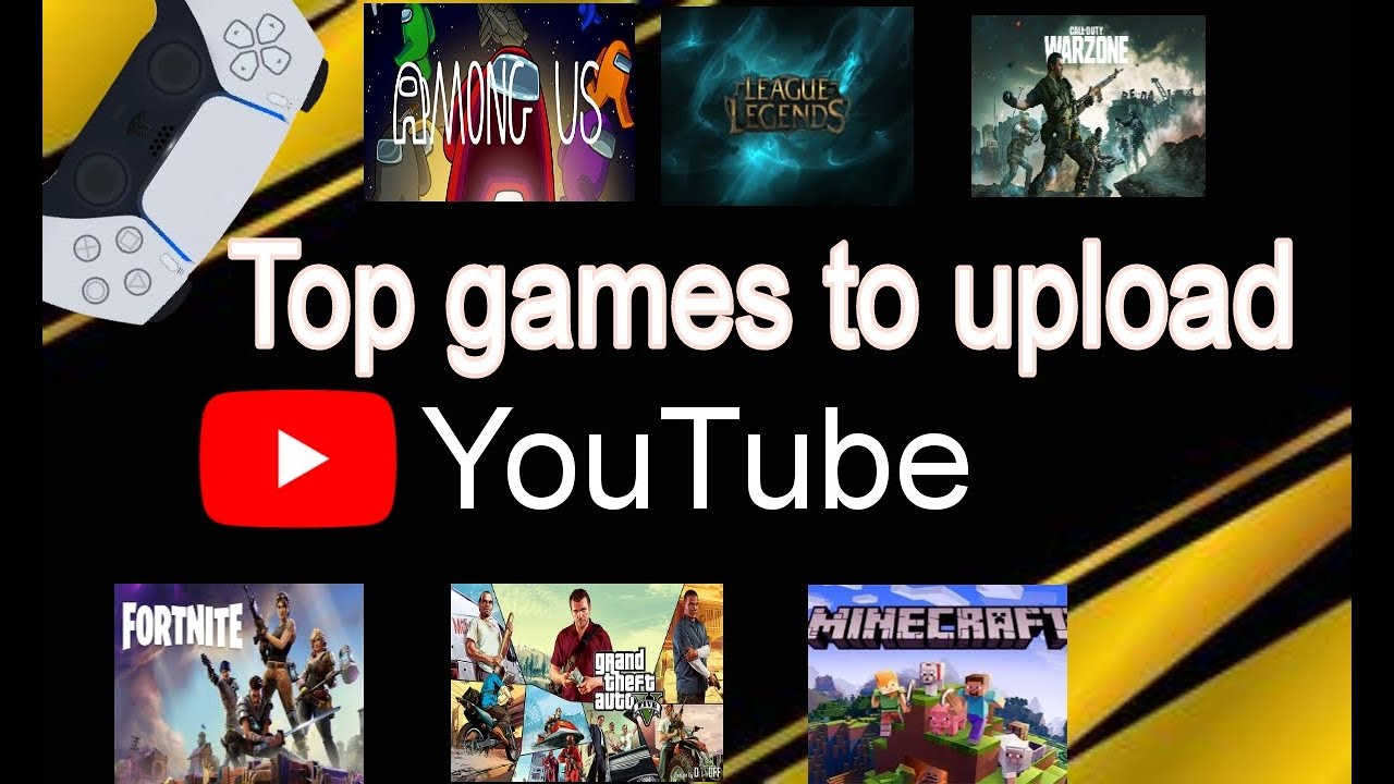 Top 9 best Games in the world to start your gaming channel - YouTube