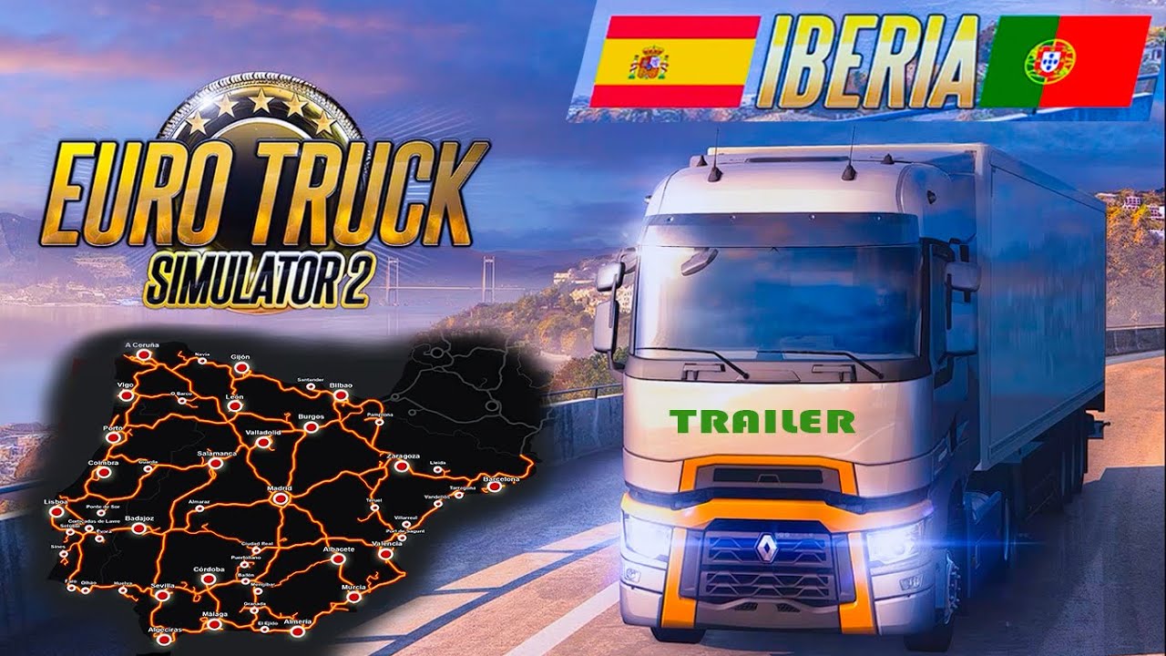 IBERIA ETS2 Trailer Map Portugal Spanyol | DLC - YouTube