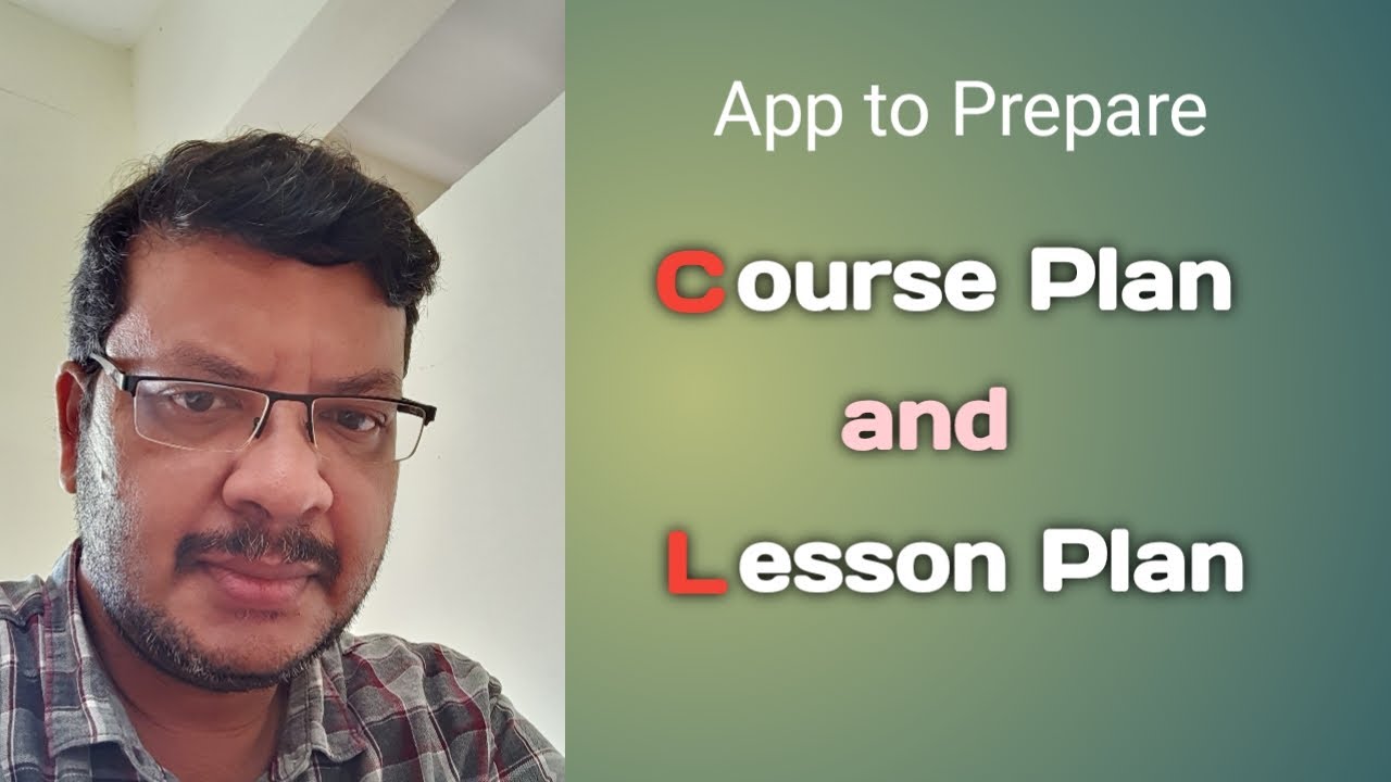 App to prepare Course plan and Lesson Plan - YouTube