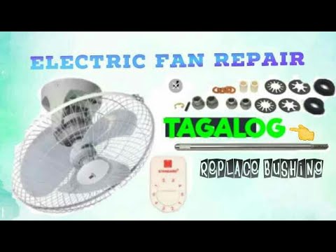 ELECTRIC FAN REPAIR REPLACE BUSHING 2020 - tagalog - YouTube