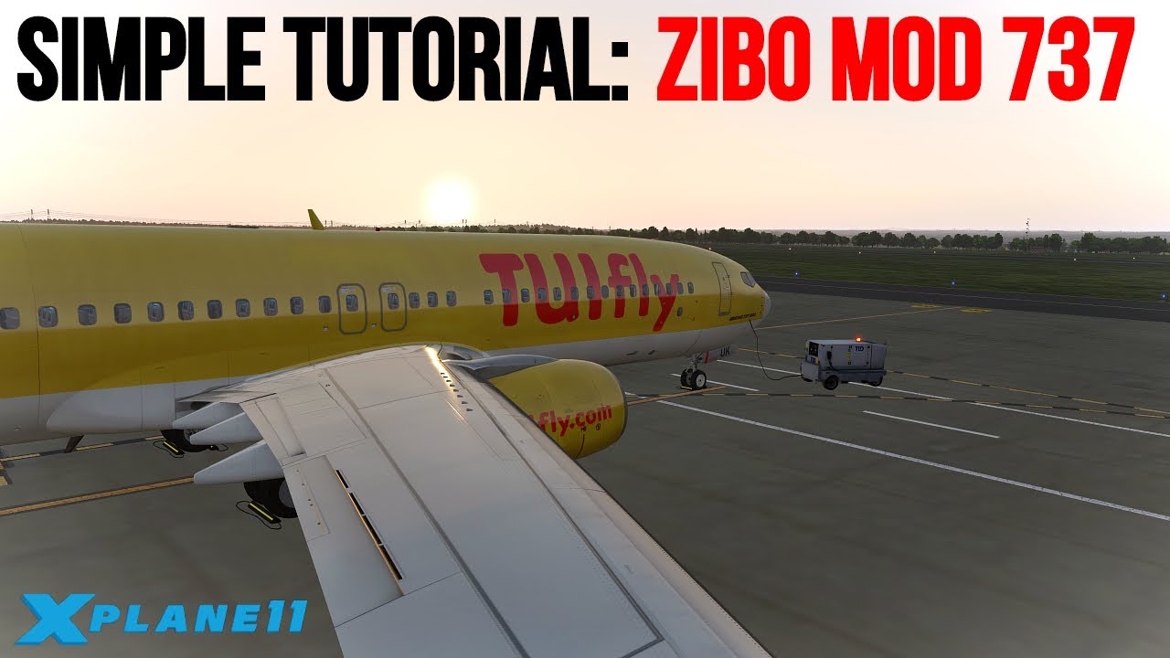 Easy Tutorial - Install the Zibo Mod 737 | X-Plane 11 - YouTube
