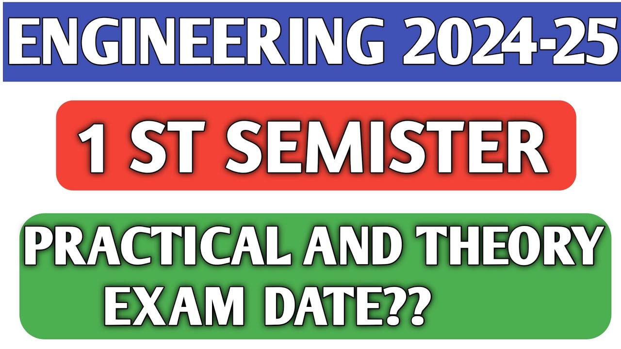 FIRST SEMISTER ENGINEER EXAMS 2024-25|1ST SEMISTER EXAMS DATE FOR ...