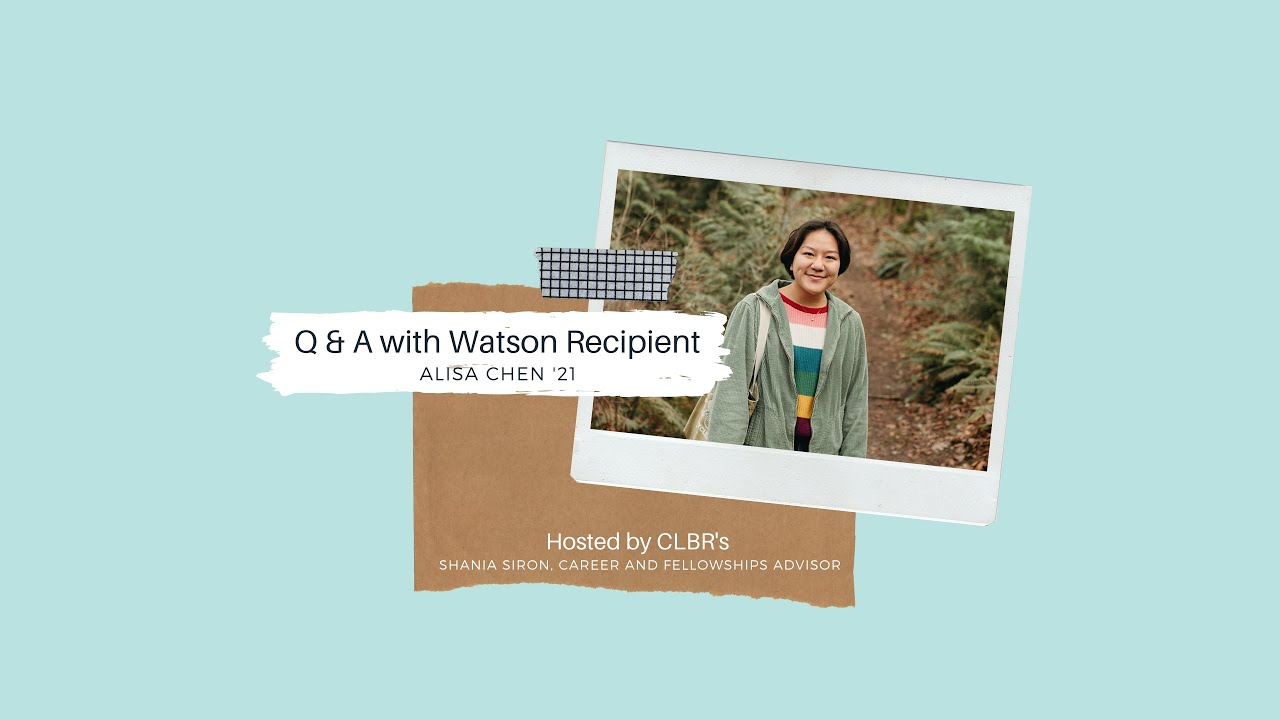Q & A with Watson Recipient, Alisa Chen '21 - YouTube