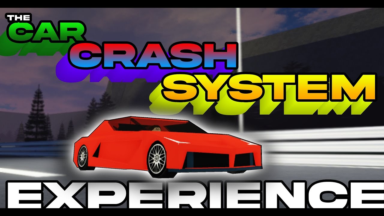 The Car Crash System Experience - YouTube