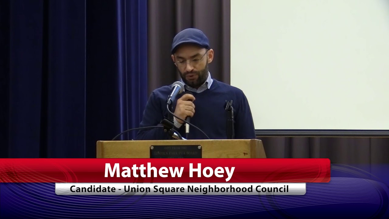 Matt Hoey - Union Square Neighborhood Council Candidate - YouTube