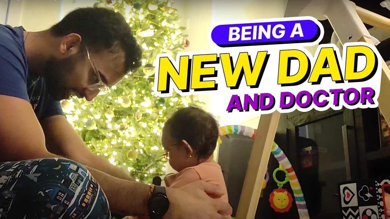 New Dad & Doctor [My Experience] - YouTube