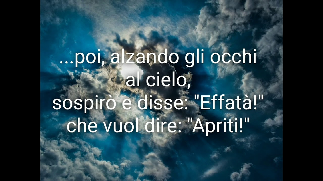 Effatà - APRITI! (Marco 7:34) - YouTube