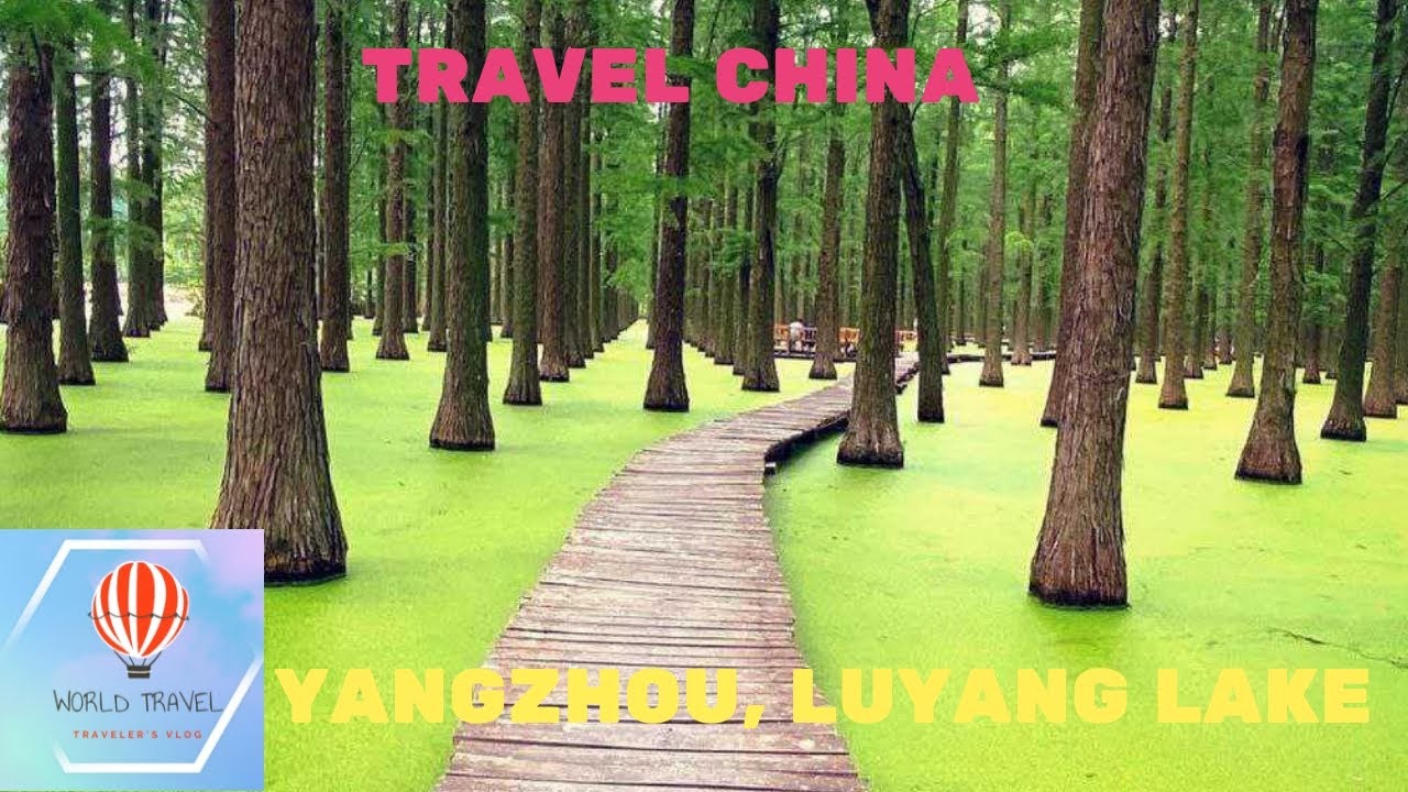 China 🇨🇳 Yangzhou, Luyang Lake - YouTube