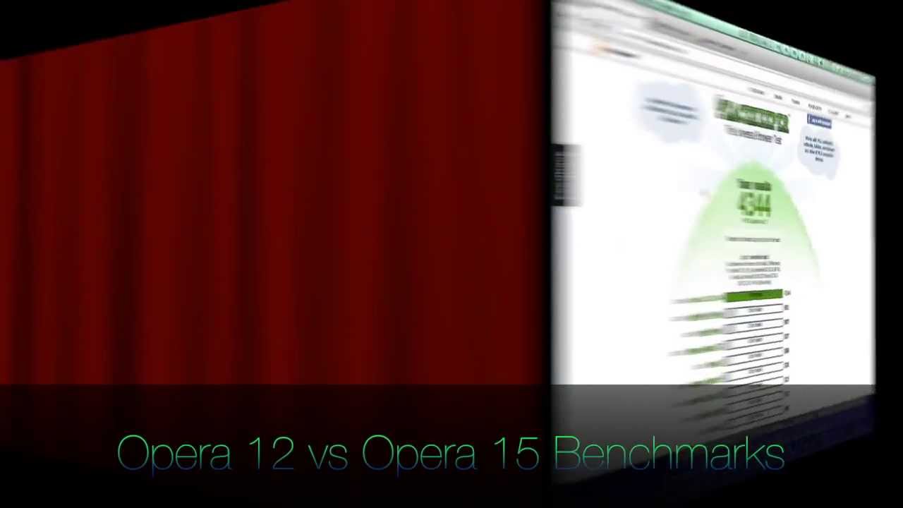 Opera 12 vs Opera 15 Benchmarks - YouTube