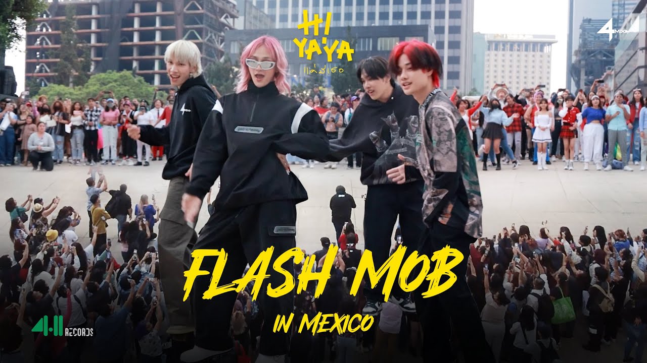 4MIX - Hi Ya Ya (แค่มีเธอ) | Flash Mob in Mexico - YouTube