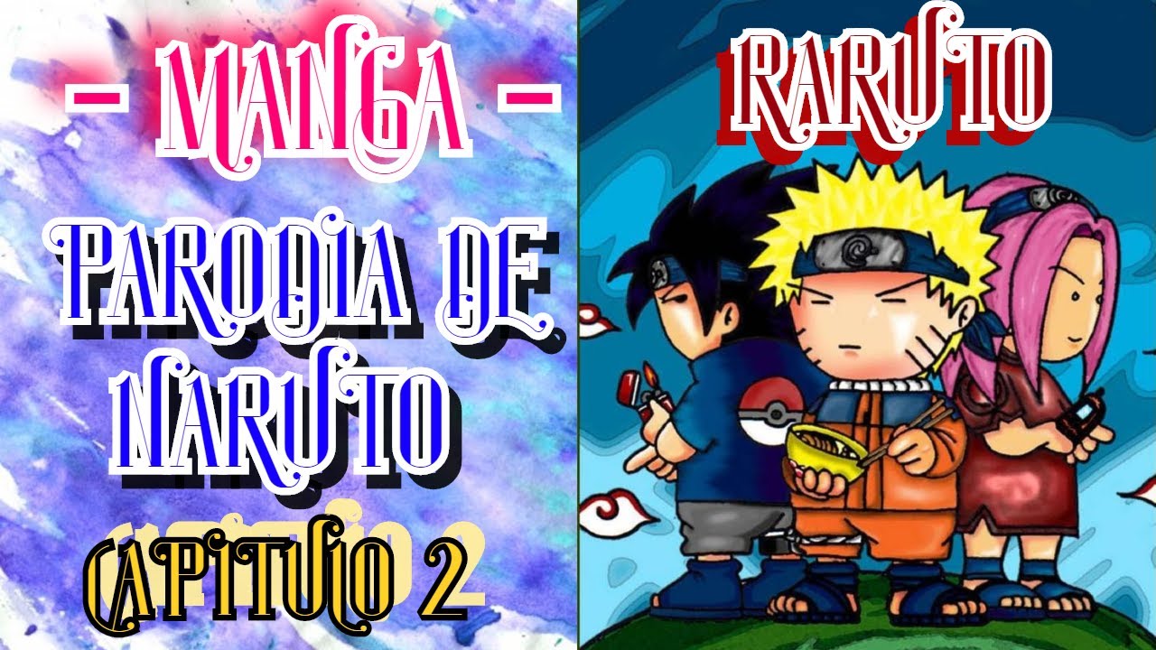 Raruto capitulo 2 completo - Parodia de naruto - /manga/ ღ - YouTube